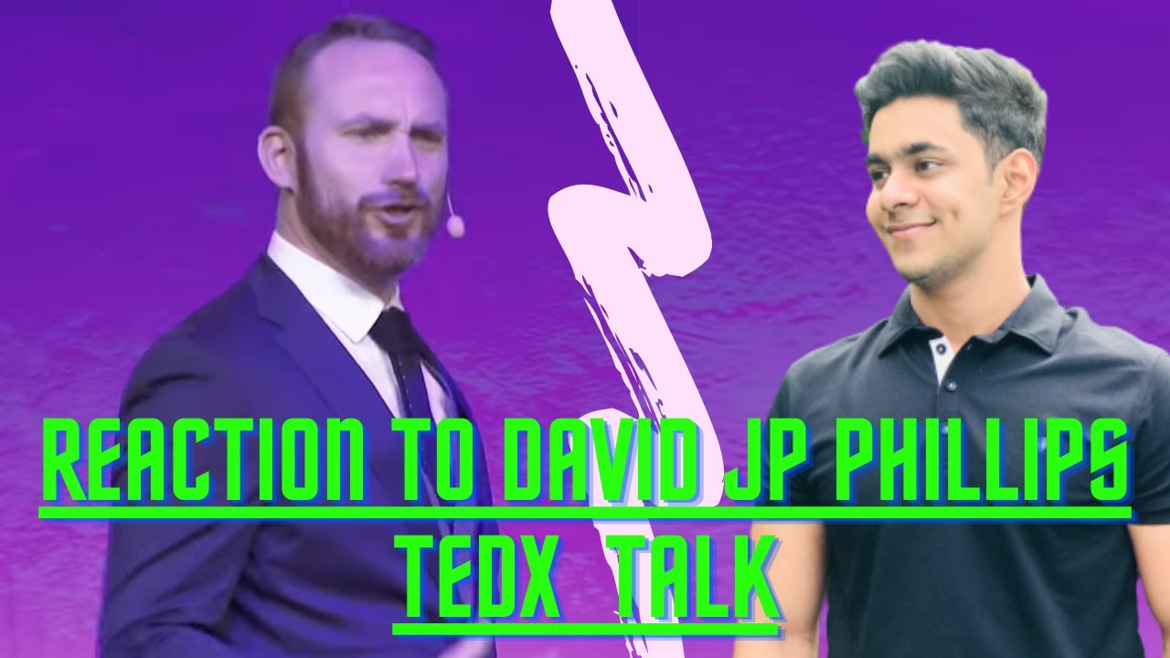 Motivational Speaker Reacts To David JP Phillips #Episode1 - YouTube