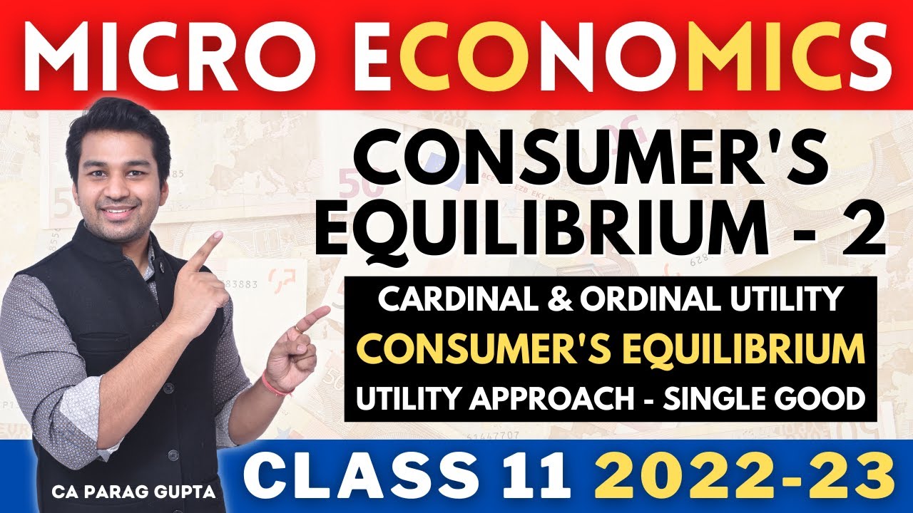 Class 11 : MICRO ECONOMICS (2022-23) | Consumer's Equilibrium - 2 ...