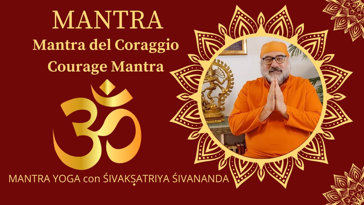 Mantra del Coraggio - Courage Mantra - YouTube