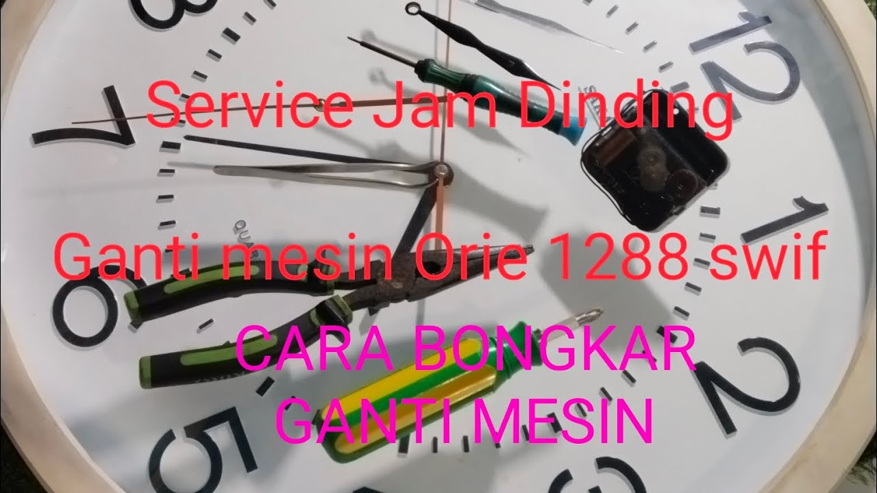 Cara bongkar ganti mesin jam tembok jam dinding - YouTube