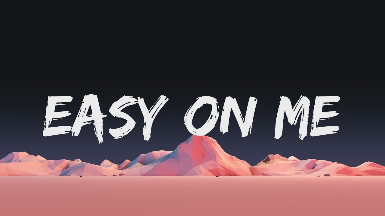 Adele - Easy On Me (Lyrics) | Go easy on me, baby - YouTube