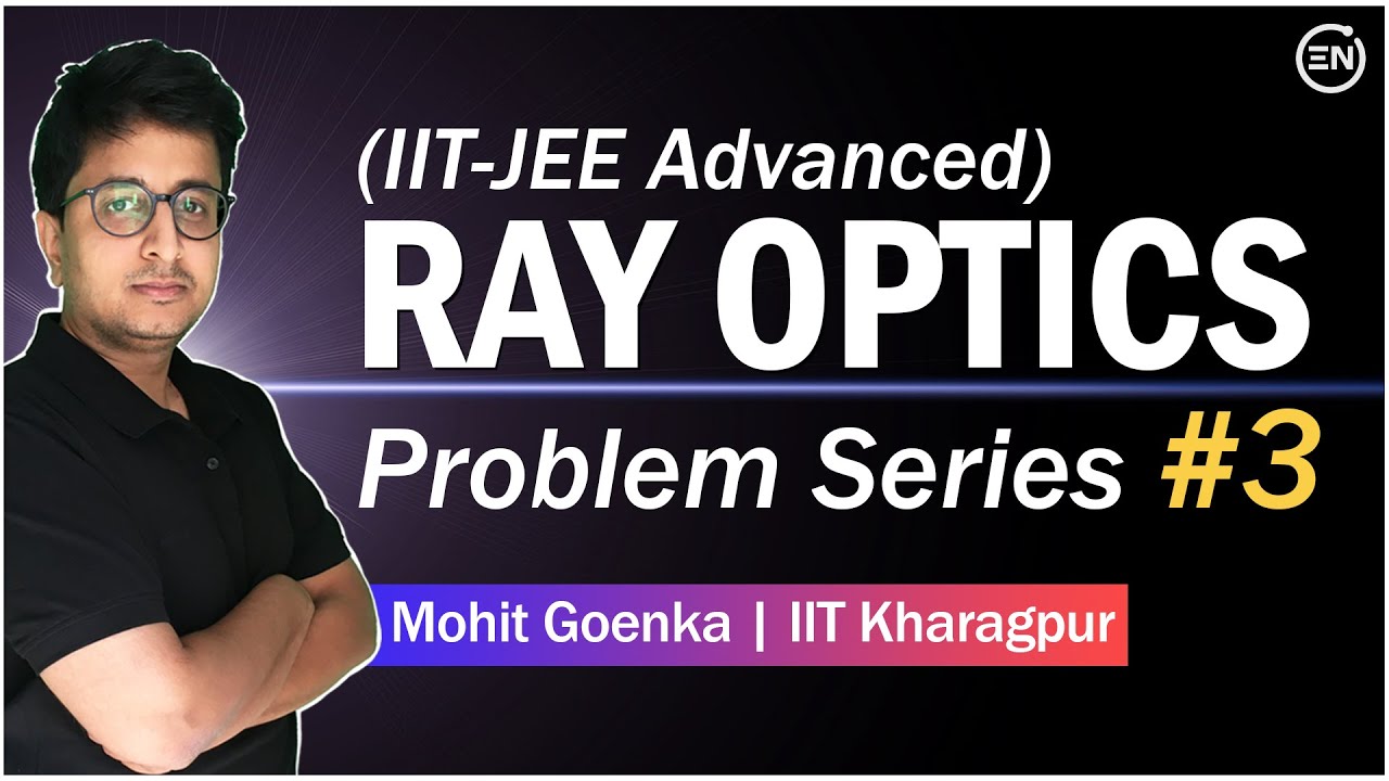 Advanced Physics Problem Series | Q3 Ray Optics | IIT JEE Physics ...