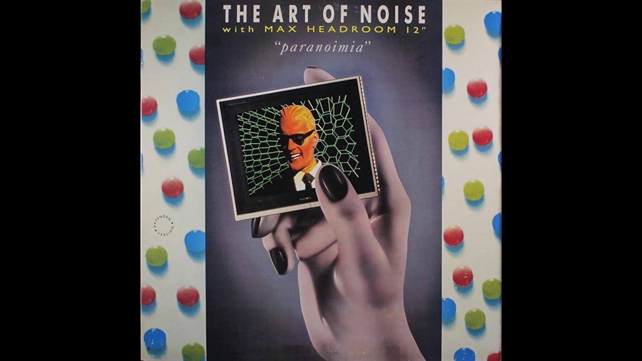 The Art of Noise feat. Max Headroom - Paranoimia - YouTube