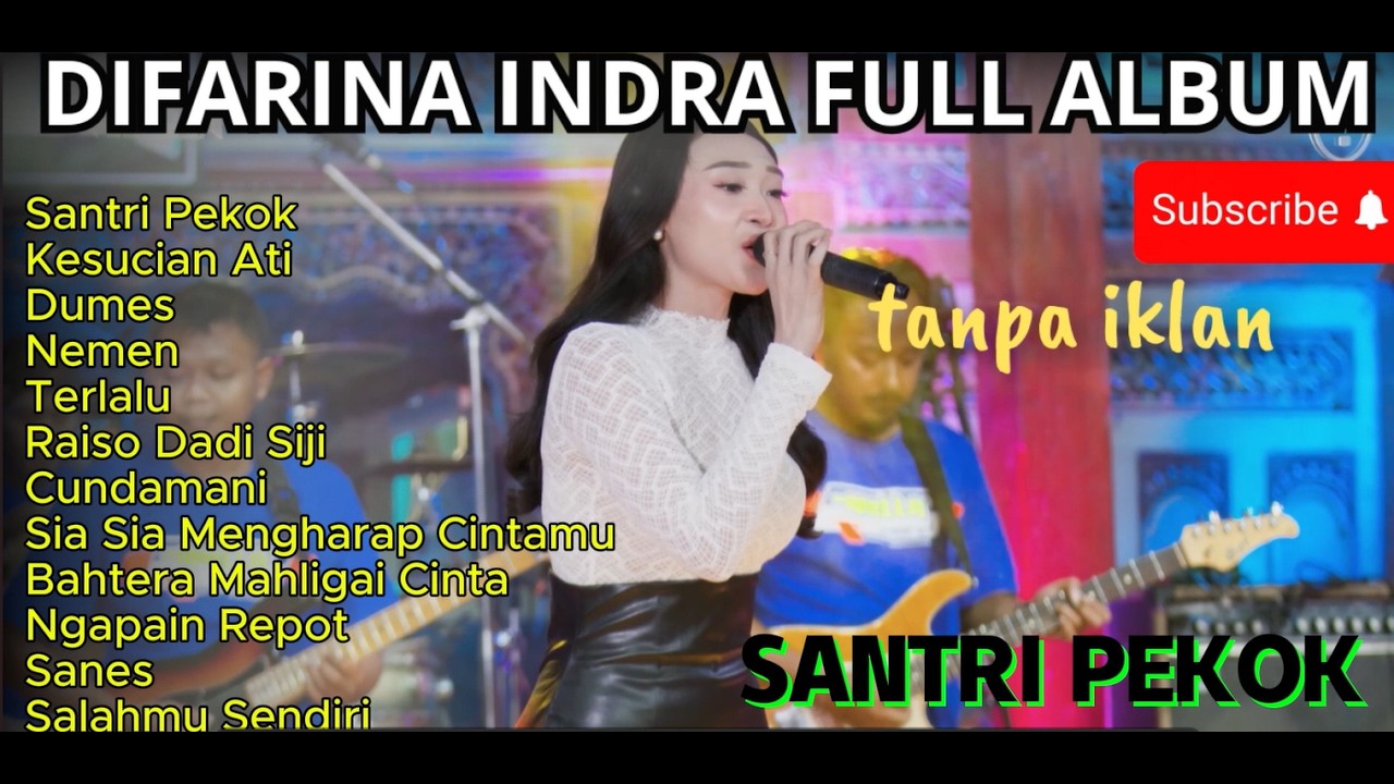 DIFARINA INDRA - SANTRI PEKOK KESUCIAN ATI - FULL ALBUM TANPA IKLAN ...