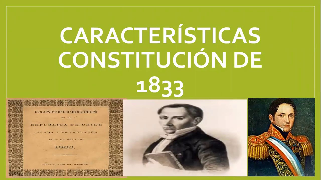 Características de la Constitución de 1833 - Primero Medio - YouTube