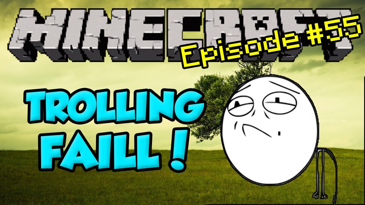 Minecraft: Trolling! Episode 55 - Our Cover's Been Blown! (Fail Troll ...