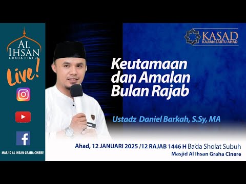 Keutamaan dan Amalan Bulan Rajab - Ustadz Daniel Barkah, S.Sy, MA. - YouTube