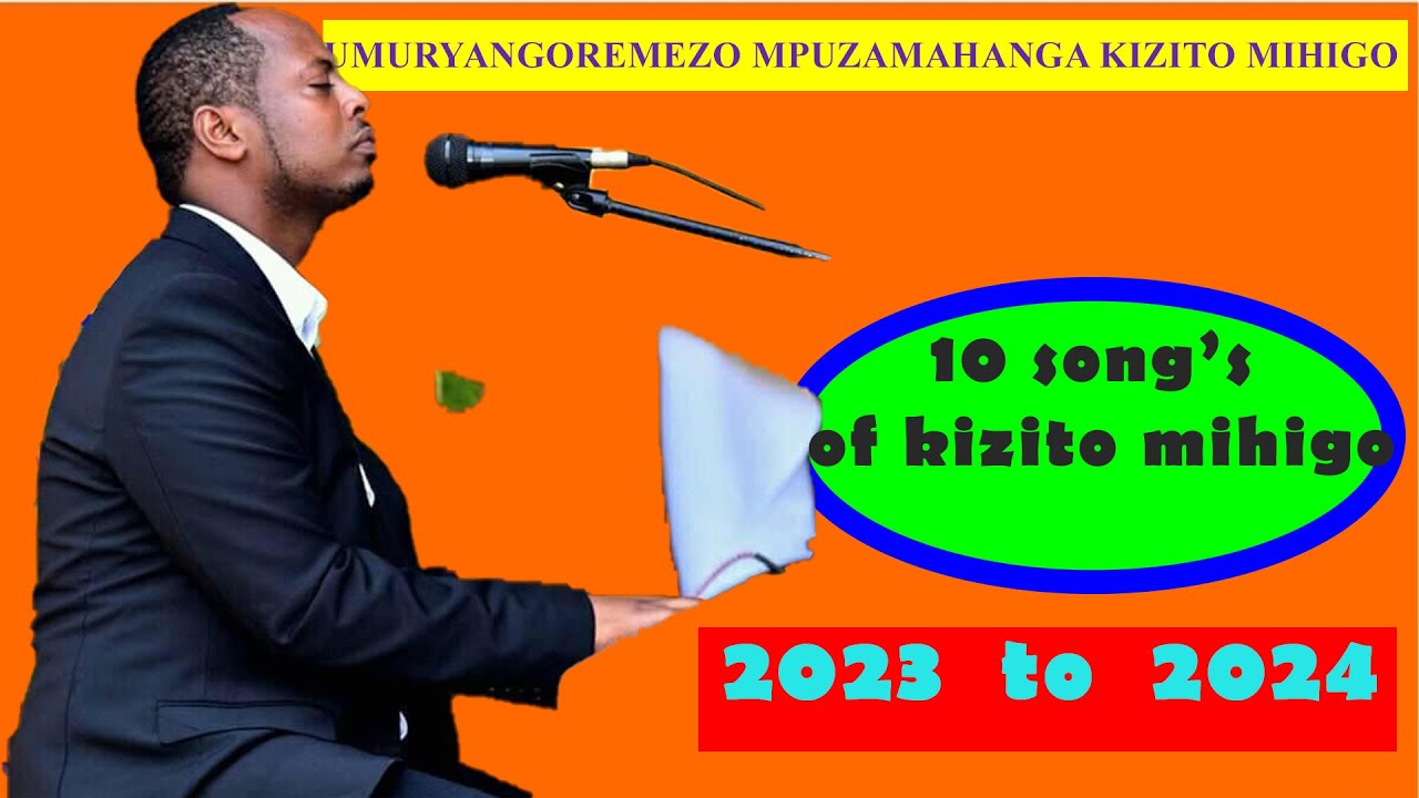 10 song's of kizito Mihigo - YouTube