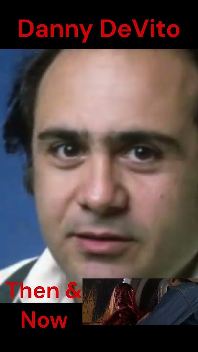 Danny Devito Then And Now Dannydevito Itsalwayssunnyinphiladelphia Comedy Youtube