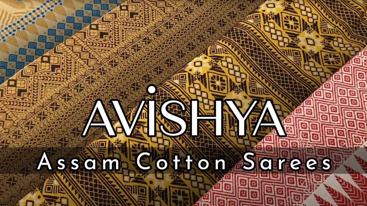 Assam Cotton Sarees | Unique Collections | Avishya - YouTube
