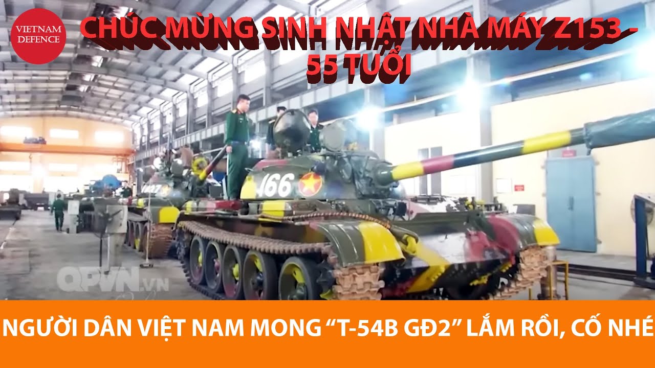 Quân đội Việt Nam nâng cấp nhà máy Z153, sẵn sàng lột vỏ T-54B giai đoạn 2 - YouTube
