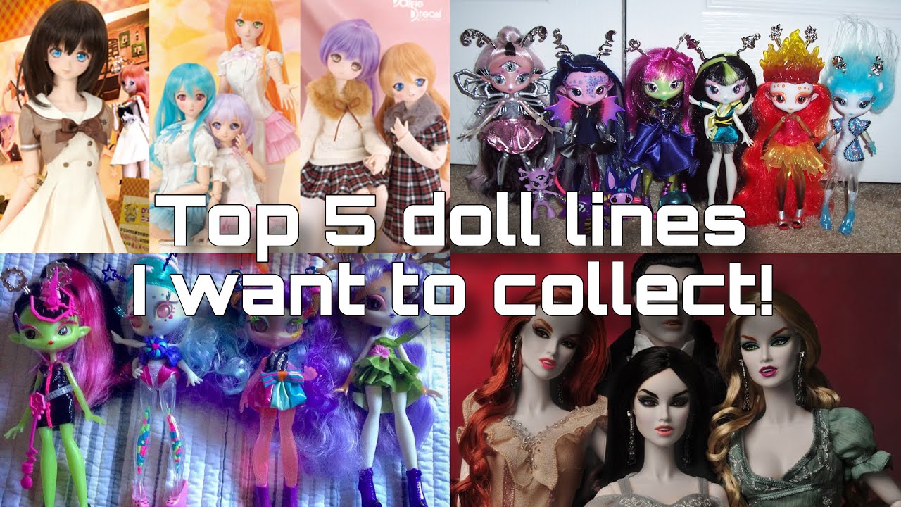 TOP 5 DOLL LINES I WANT TO COLLECT (but can’t) | tier lists with Lizzie ...