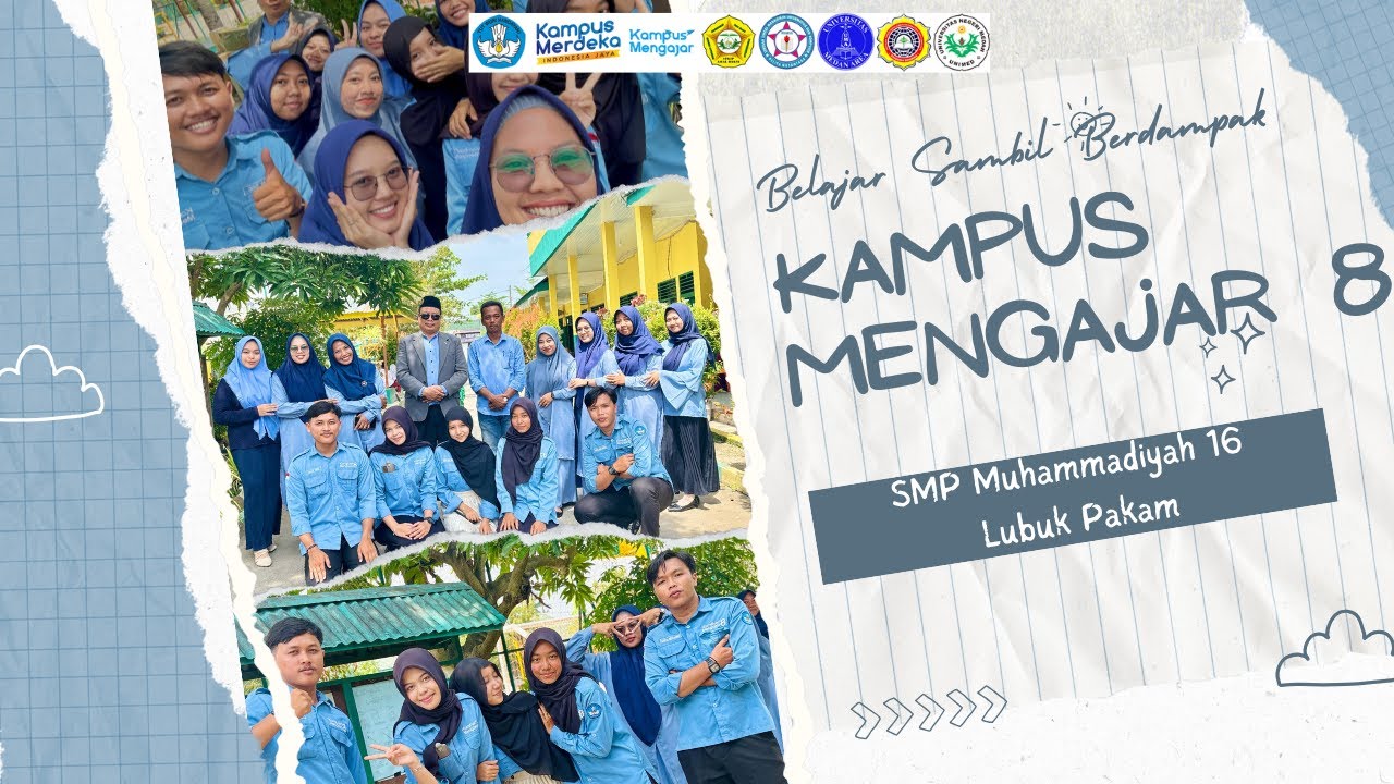 VIDEO AKHIR KAMPUS MENGAJAR ANGKATAN 8 SMP MUHAMMADIYAH 16 LUBUK PAKAM ...