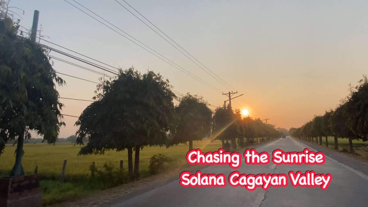 PH ROAD TRIP : GOING TO SOLANA MARKET | CHASING THE SUNRISE | CAGAYAN ...