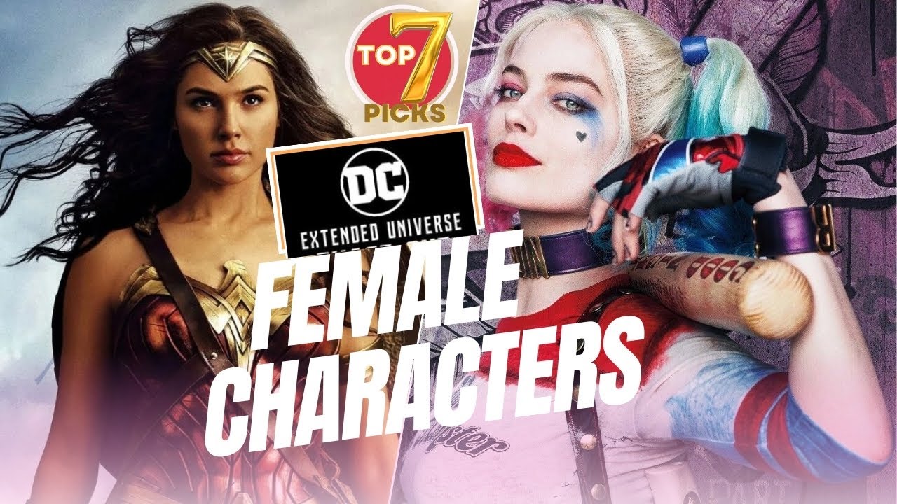 🎬 Top 7 DC Extended Universe Female Characters - YouTube