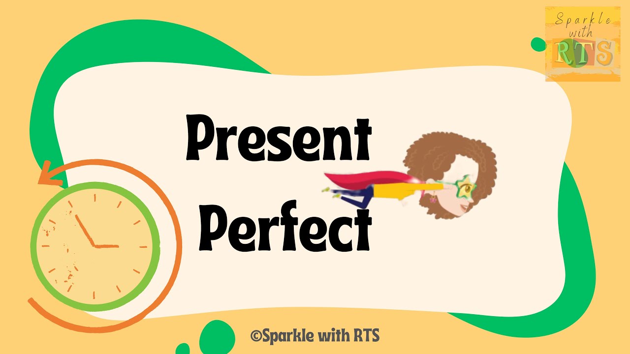 Present Perfect Tense | Structure |Usage |Time Expressions # ...