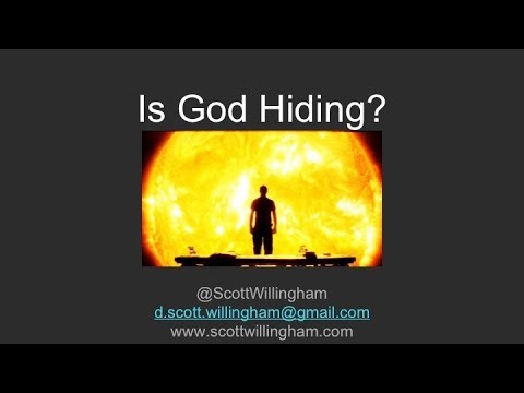 Dr. Scott Willingham - "Is God Hiding?" - YouTube