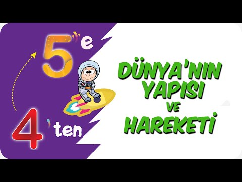 Dünya'nın Yapısı ve Hareketi | 4'ten 5'e Hazırlık Kampı