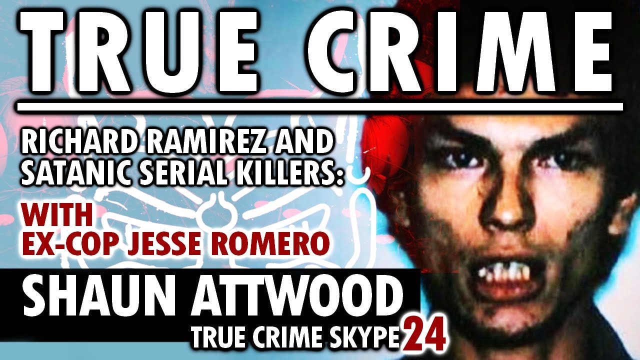 Richard Ramirez And Satanic Serial Killers: LAPD Ex-Cop Jesse Romero ...