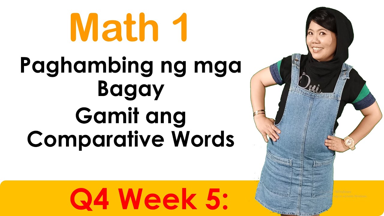 Math 1 WEEK 5 Quarter 4 Paghambing ng mga BagayGamit ang Comparative ...