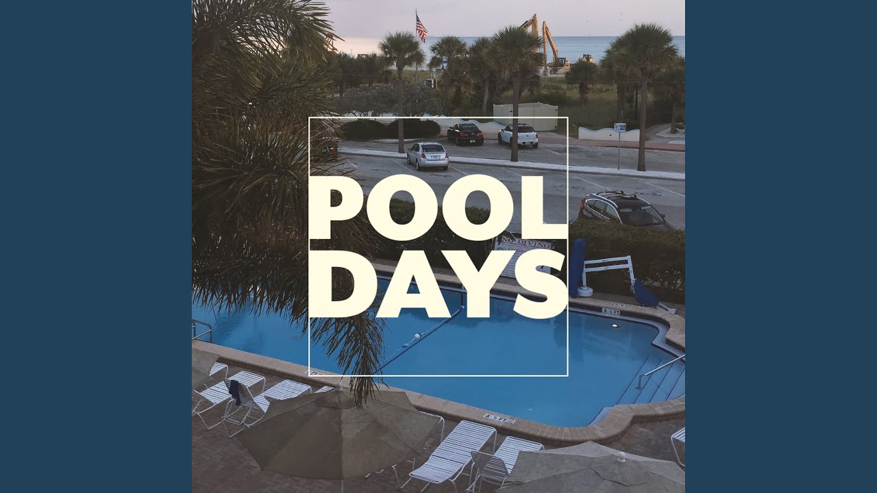 Pool Days - YouTube