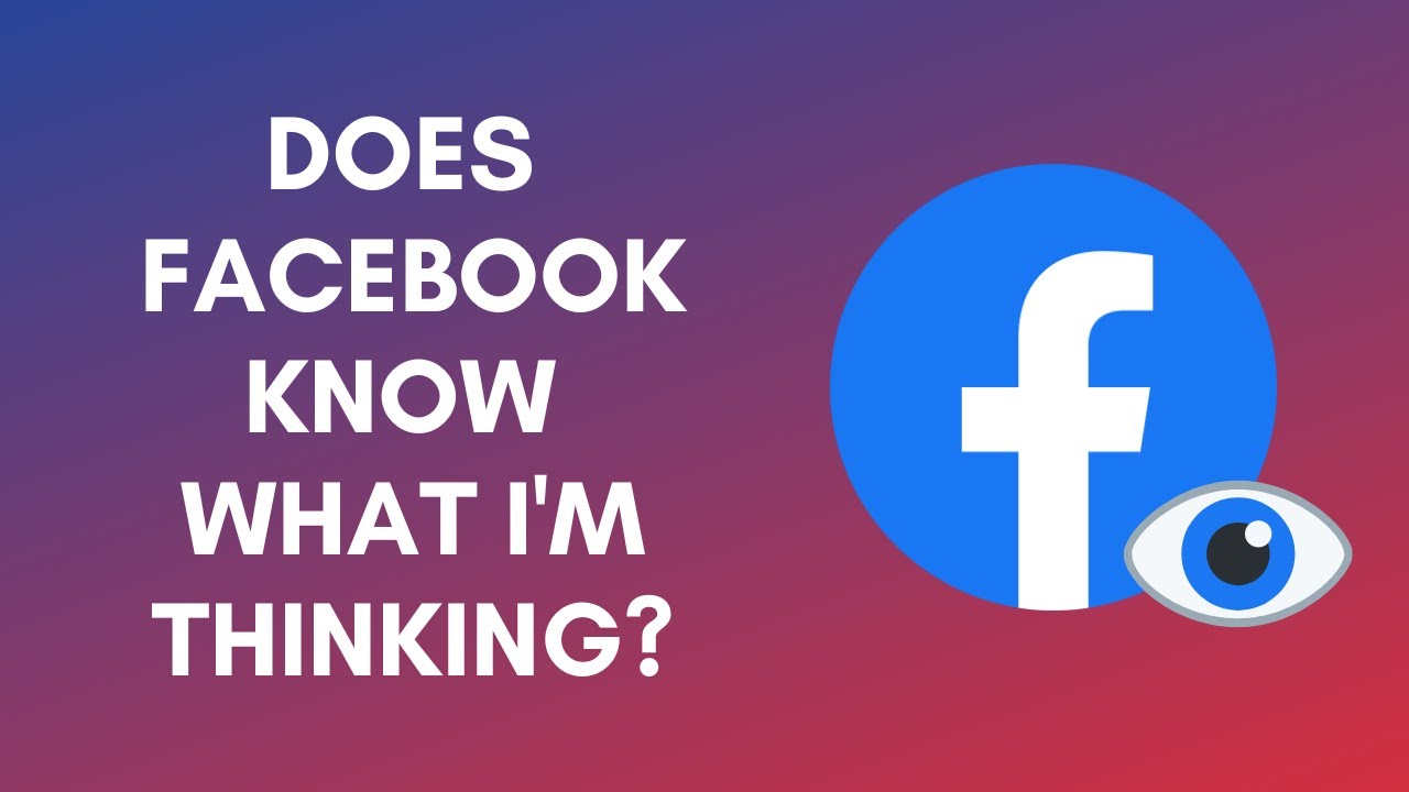 How Does Facebook Know What I'm Thinking? - YouTube