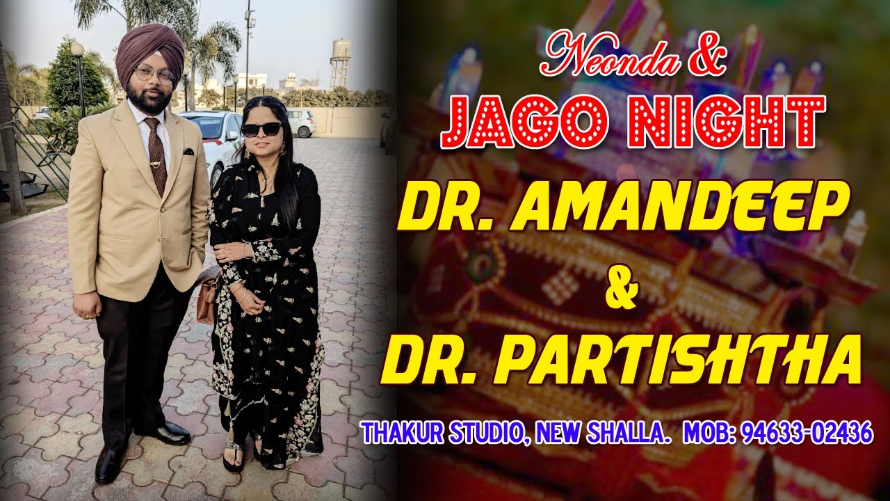 JAGO AND BHANGRA NIGHT // DR. AMANDEEP SINGH & DR. PARTISHTHA // THAKUR STUDIO # 94633- 02436 ...