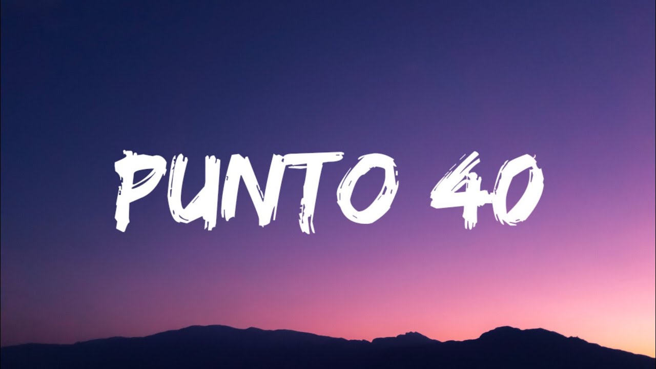 Rauw Alejandro x Baby Rasta - PUNTO 40 (Letra/Lyrics) - YouTube