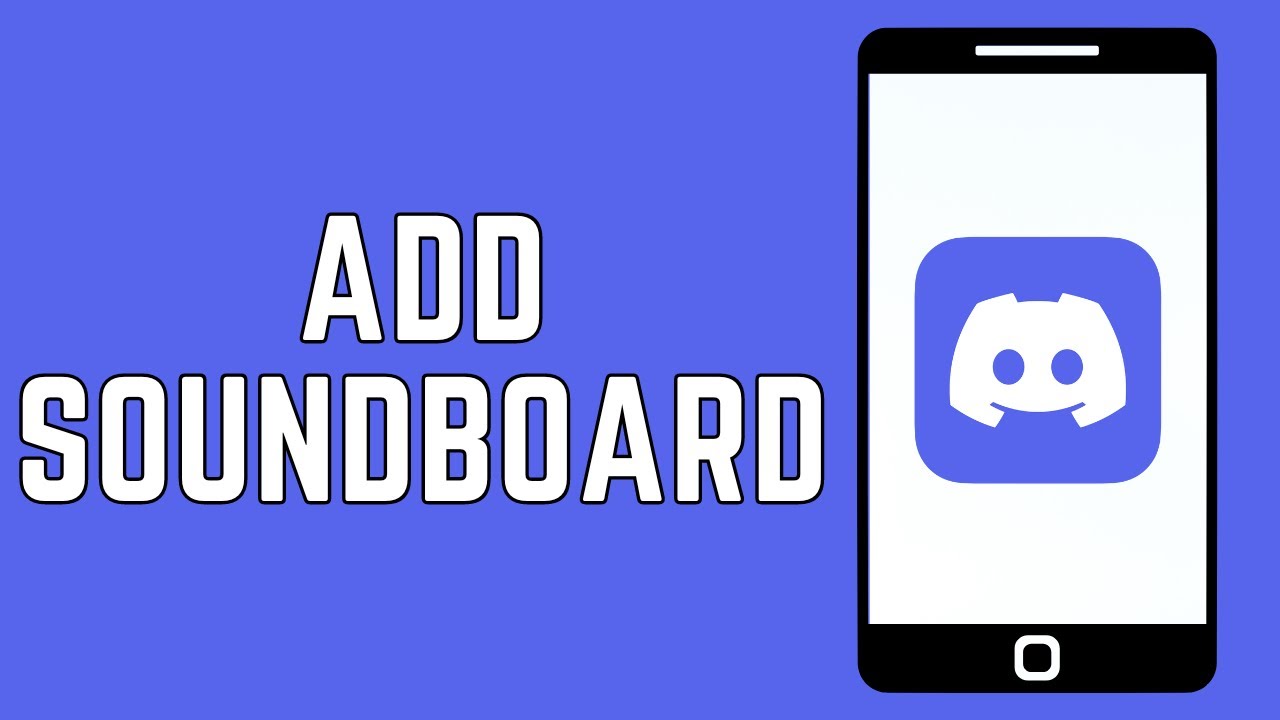 How To Add Soundboard To Discord Mobile - YouTube