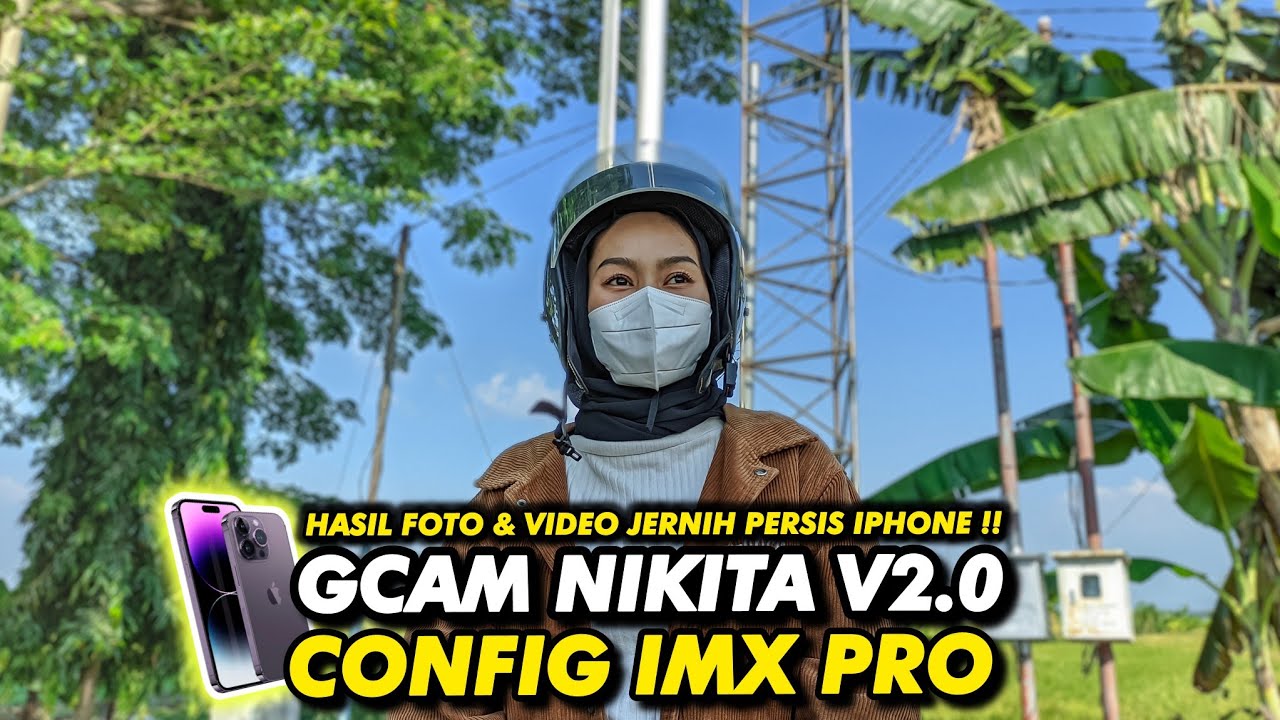 Foto & Video jadi Bening Pakai ini‼️Gcam Nikita V2.0 Config IMX Bisa ...