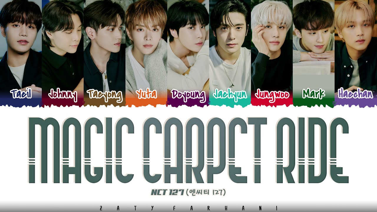 NCT 127 - 'MAGIC CARPET RIDE' Lyrics [Color Coded_Han_Rom_Eng] - YouTube
