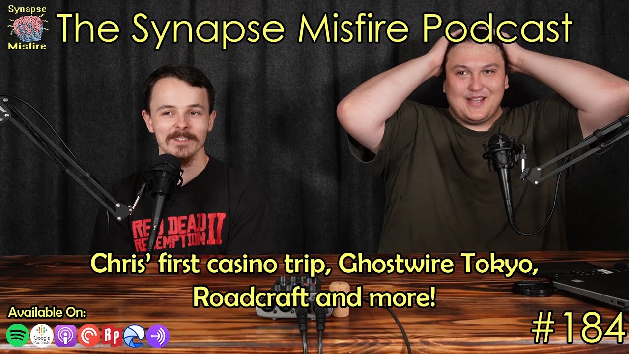 Chris' first casino experience | Synapse Misfire Episode: 184 - YouTube