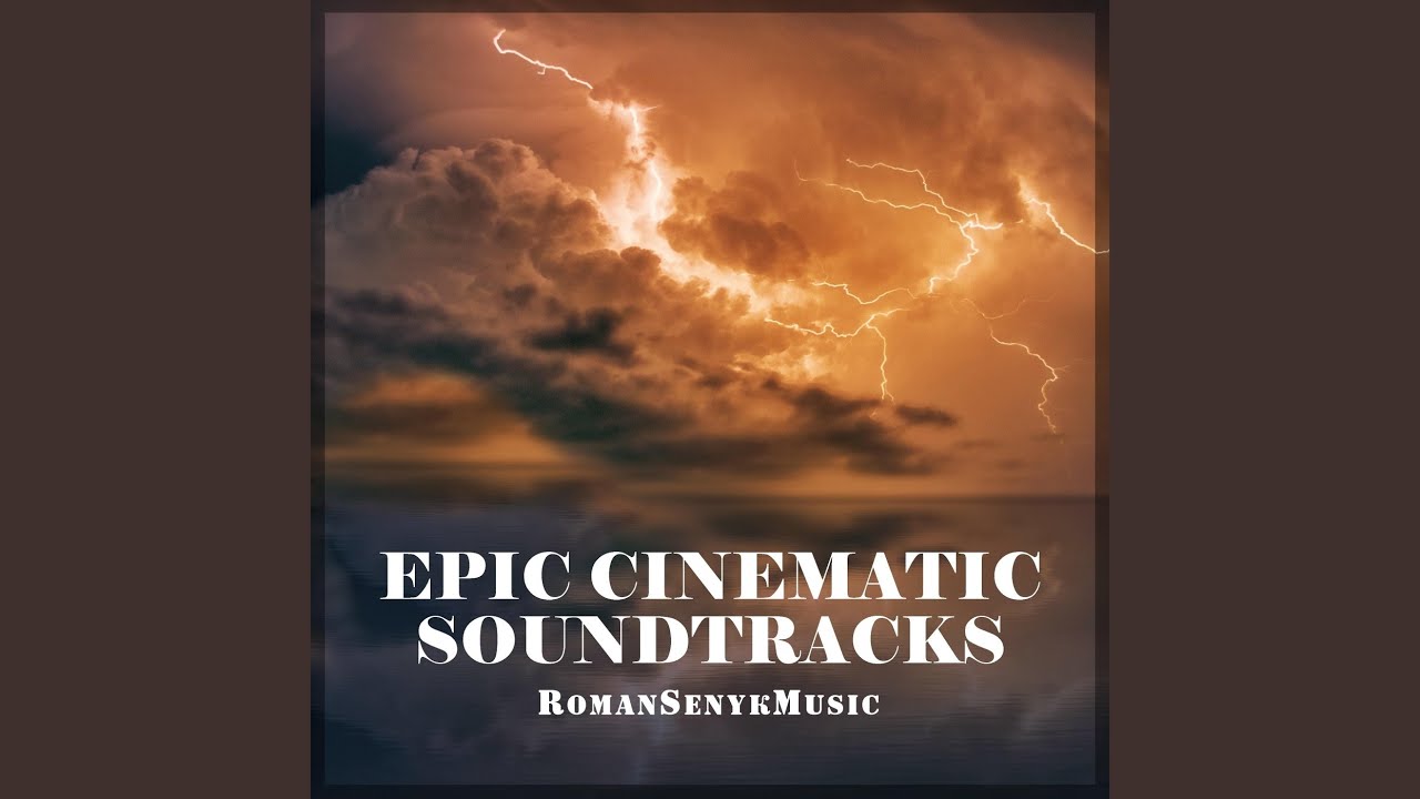 Epic Cinematic Dramatic Adventure Trailer - YouTube Music
