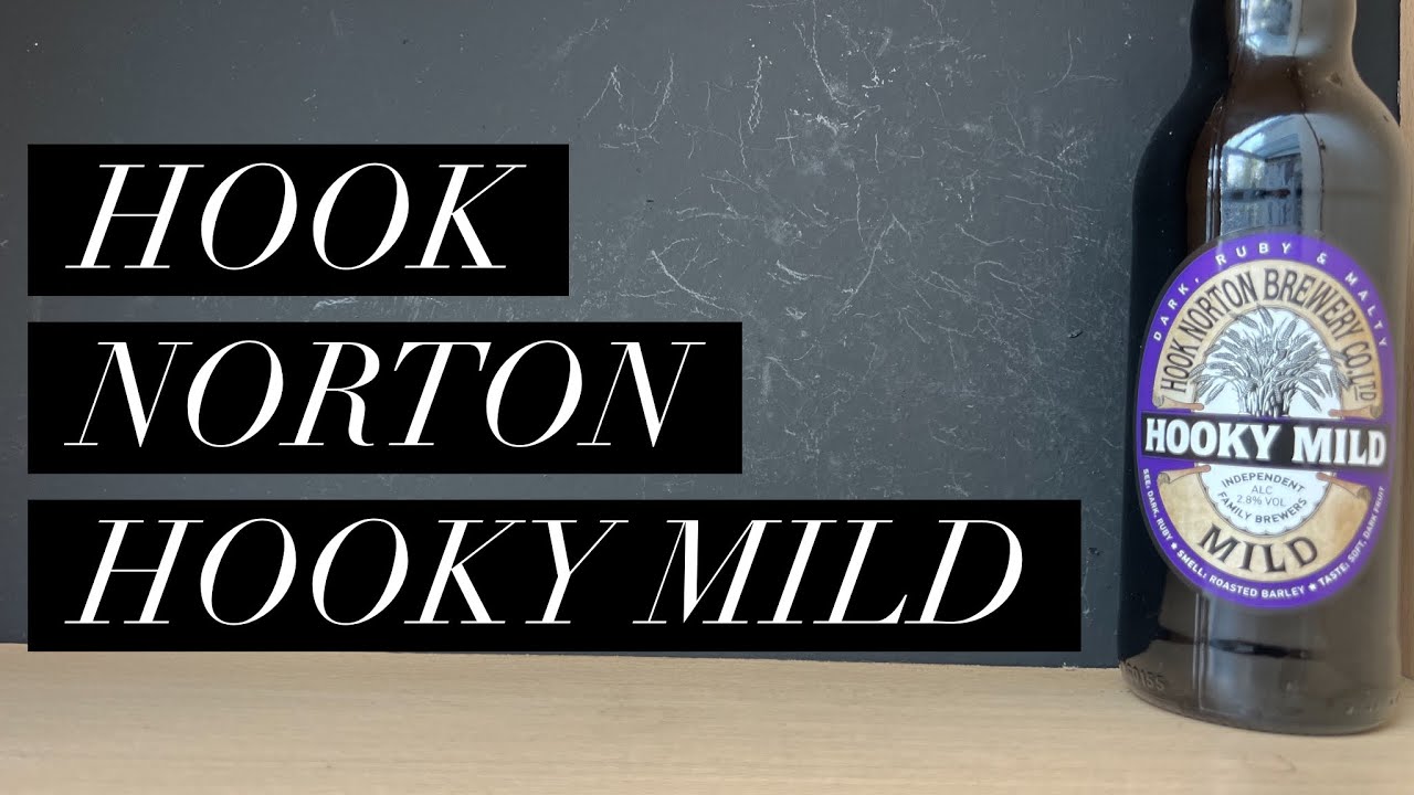 Hook Norton Hooky Mild Review , Hook Norton Brewery , British Craft ...