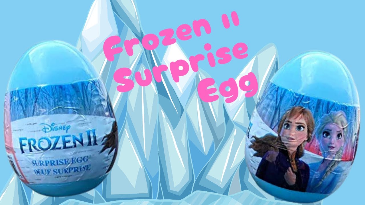 Frozen II Surprise Egg - YouTube