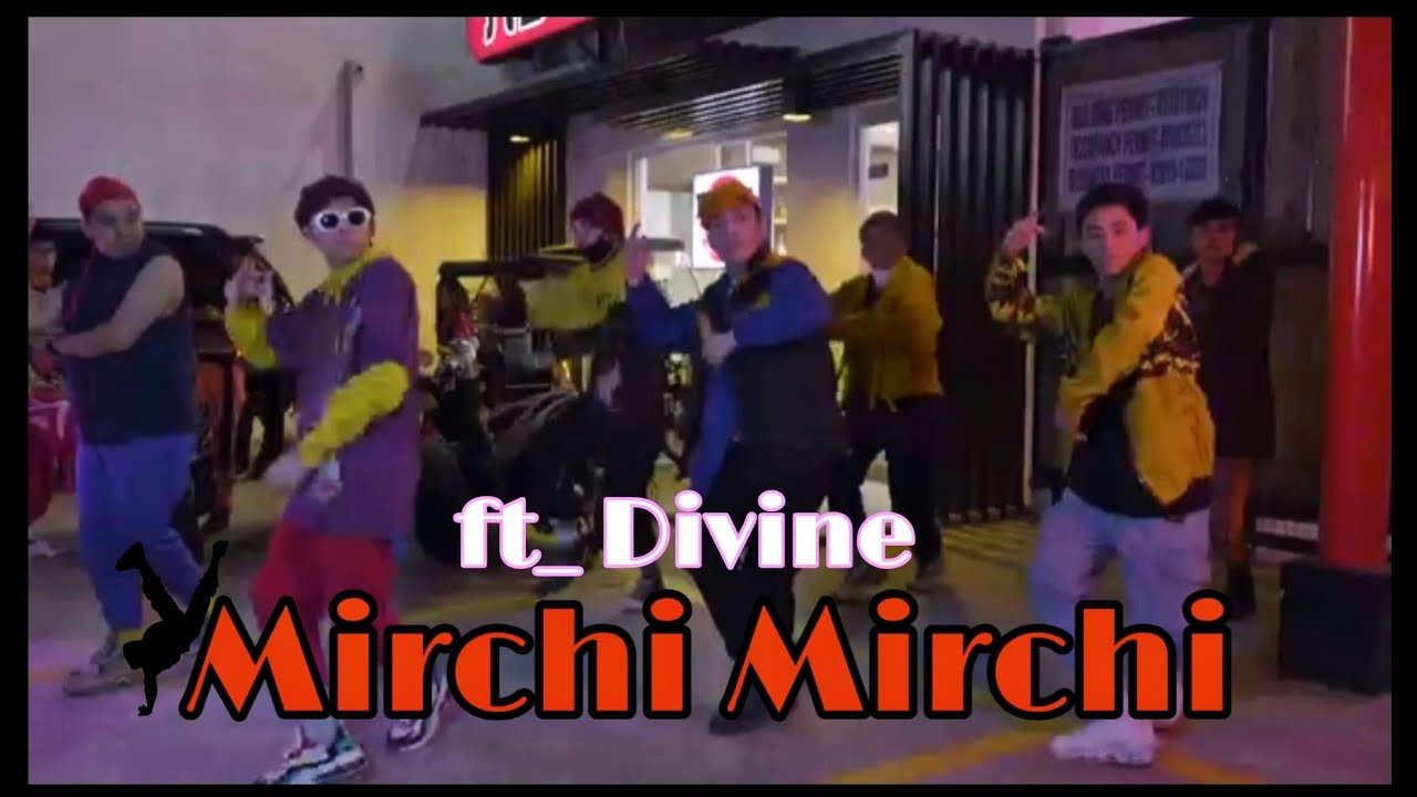 Divine-Mirchi//feat stylo G ,MC altaf & phenom//Official Dance ...
