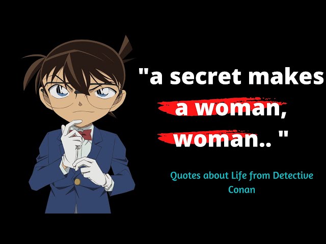 Detective Conan Inspirational Quotes The Most Thoughtful Detective