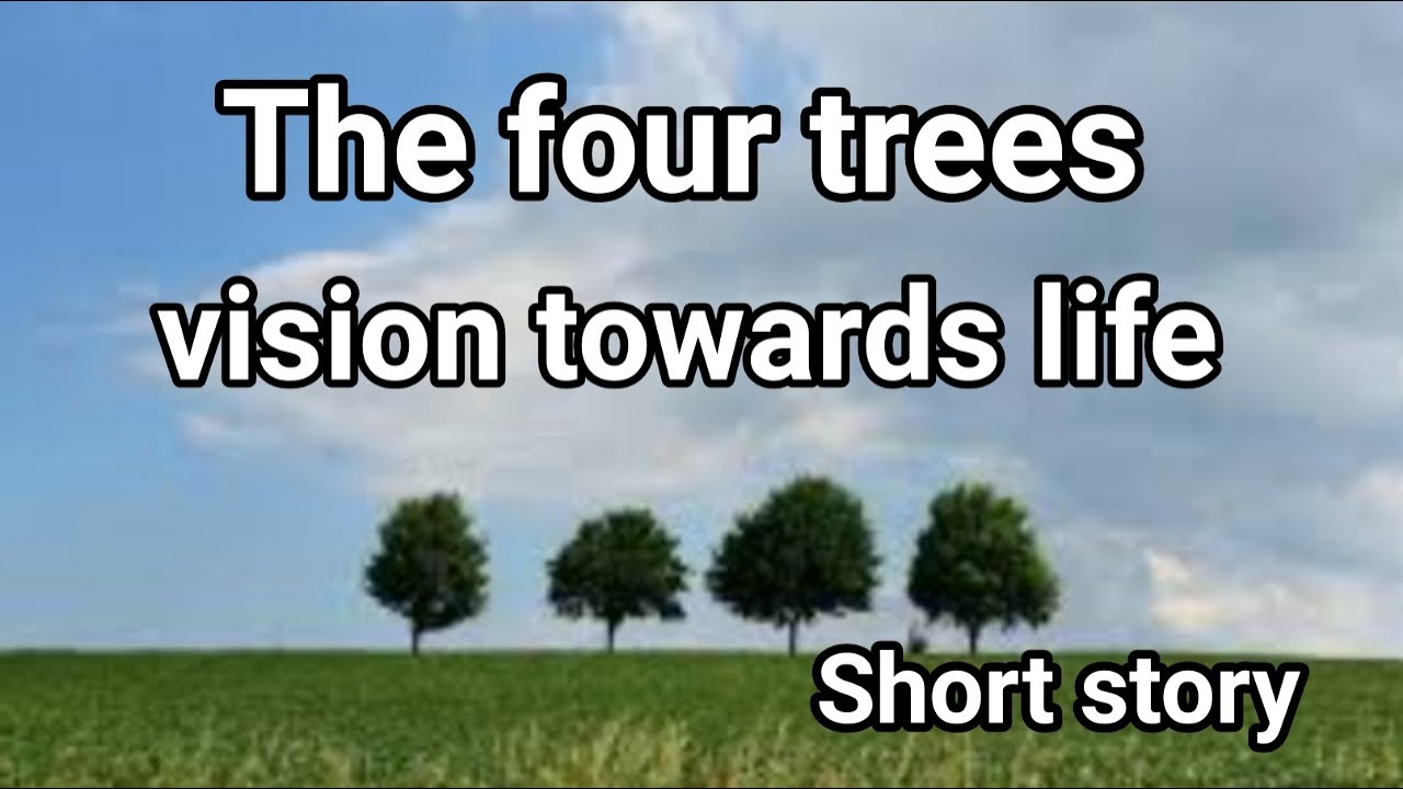 The four trees |moral story|motivational story - YouTube