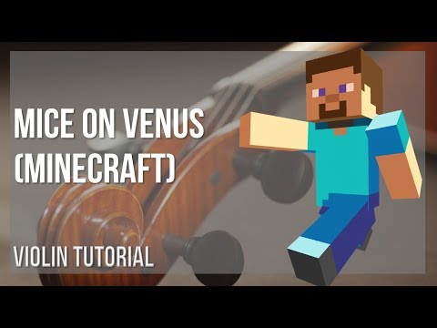 How to play Mice on Venus (Minecraft) by C418 on Violin (Tutorial ...