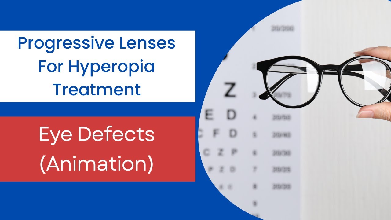 Progressive Lenses For Hyperopia Treatment | Progressive Lenses | Eye ...