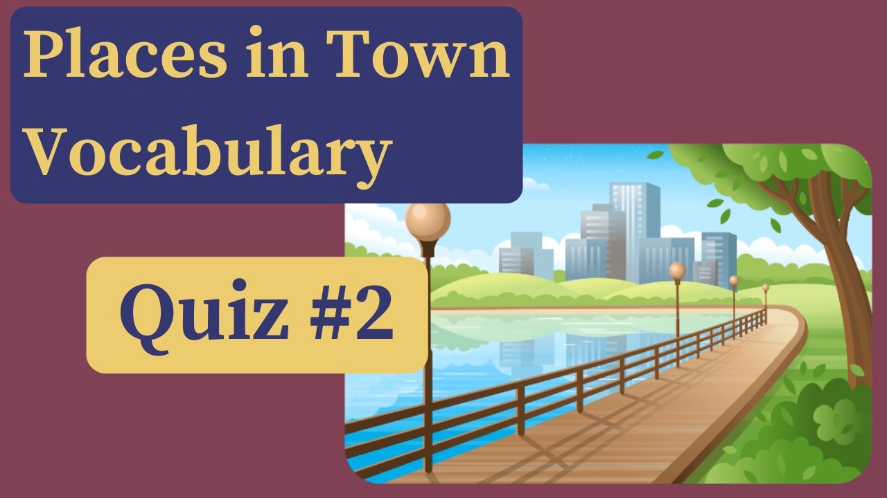 Places in Town Vocabulary Quiz 2 (15 Questions) - YouTube