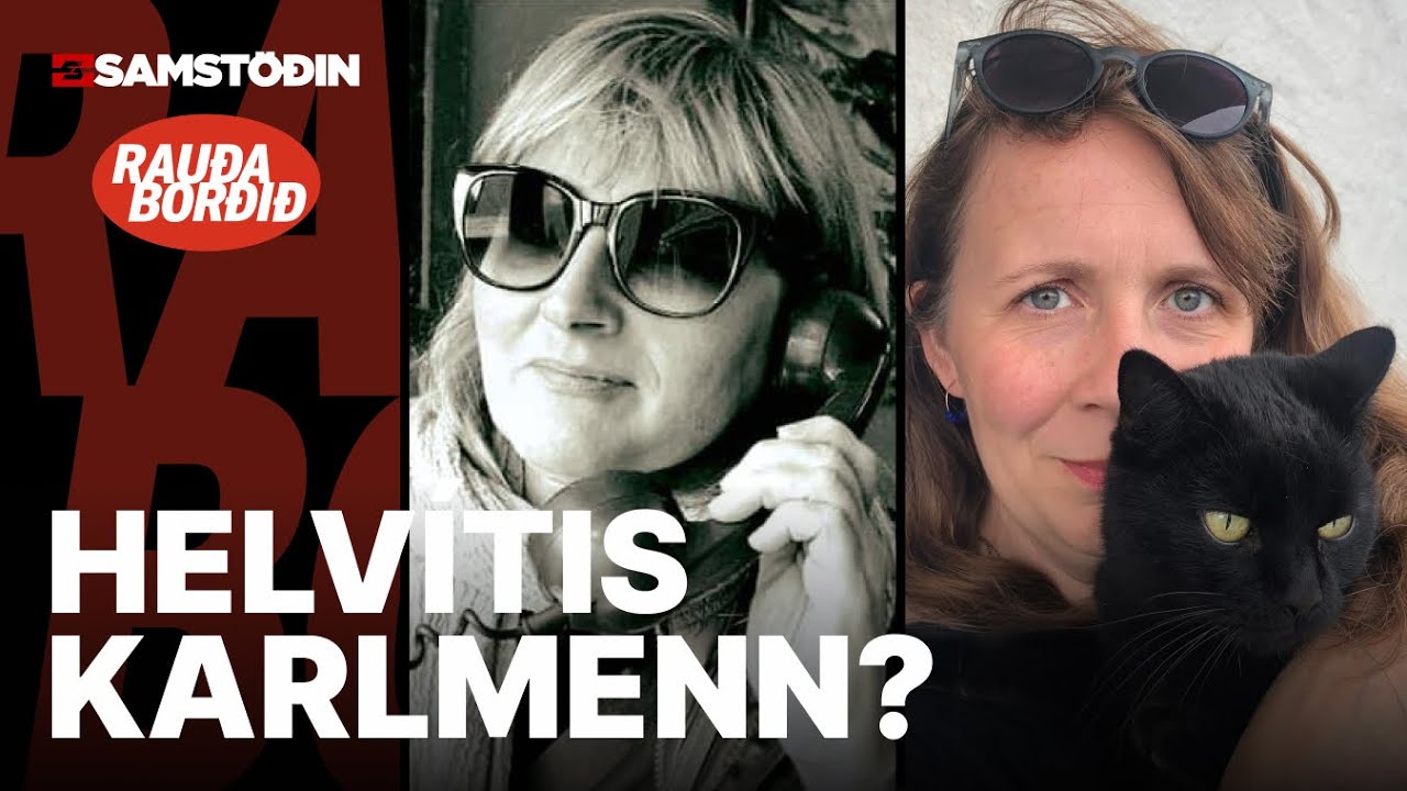 Rauða borðið 12. des - Helvítis karlmenn - YouTube