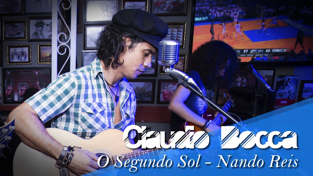 Nando Reis - O Segundo Sol (Cover acústico - Claudio Bocca) - YouTube