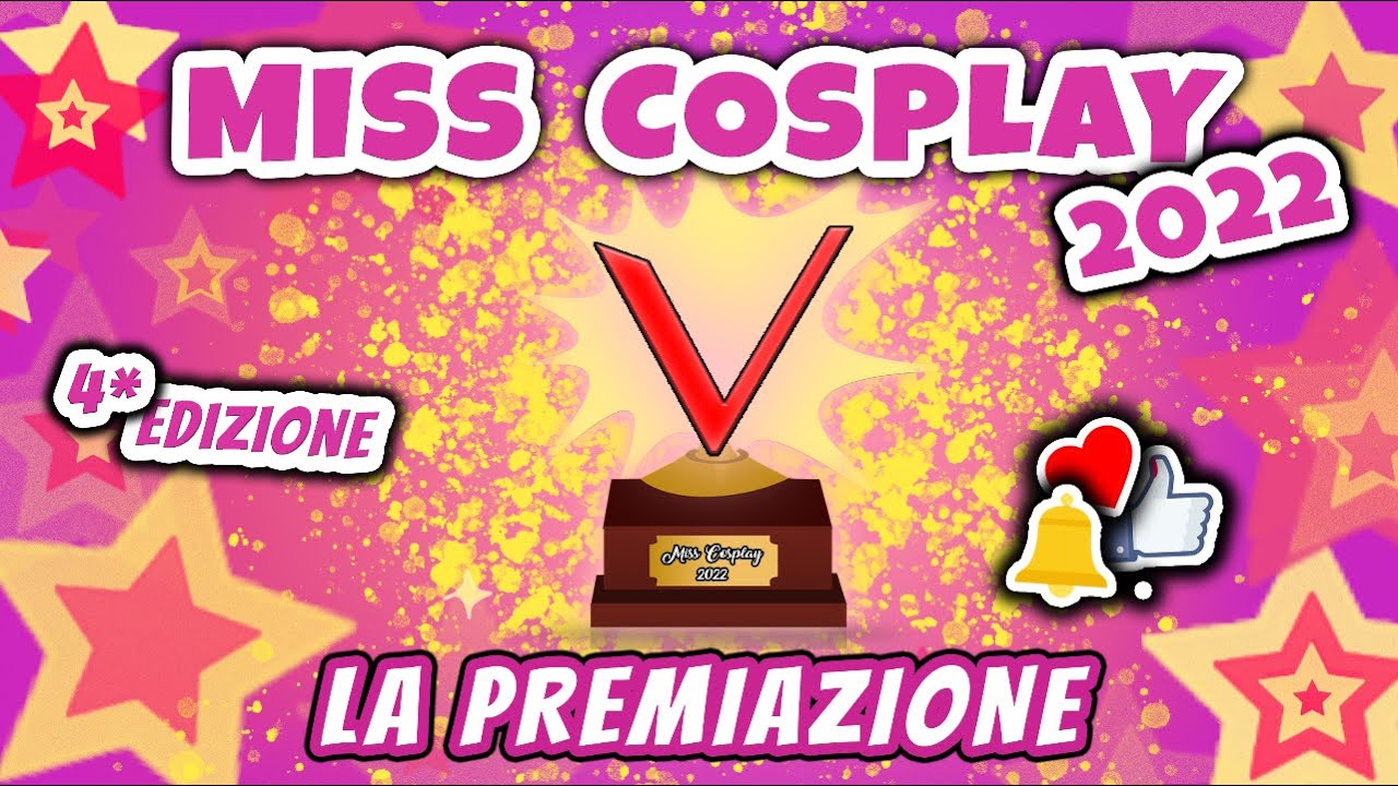 PREMIAZIONE MISS COSPLAY 2022 4° EDIZIONE - by delta channel - YouTube