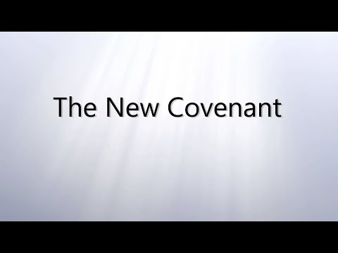 15. The New Covenant - YouTube