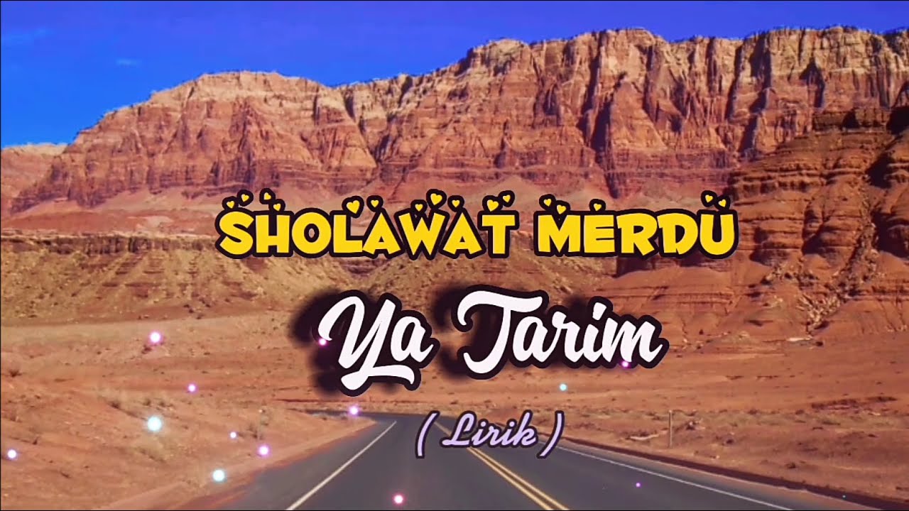 Sholawat Merdu Ya Tarim ( Lirik ) - YouTube