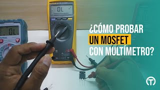 PRUEBA DE MOSFET CON MULTÍMETRO - TUTORIAL | Doovi
