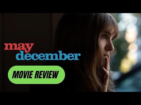 May December- Movie Review - YouTube