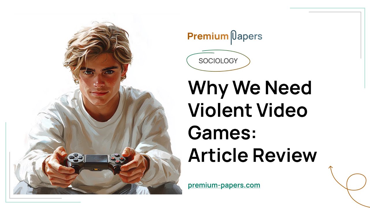 Why We Need Violent Video Games: Article Review - Essay Example - YouTube