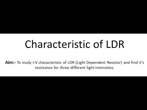Characteristic of LDR Experiment | BSc Semester-04 | Diu College ...